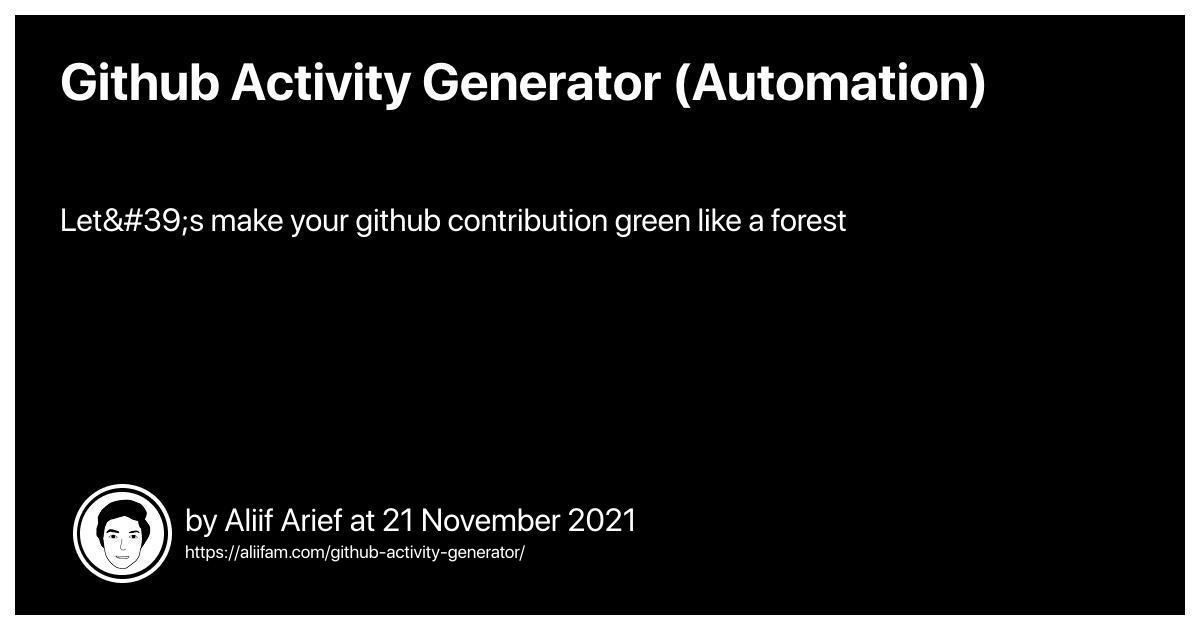 Github Activity Generator (Automation) | Aliif Arief Homepage