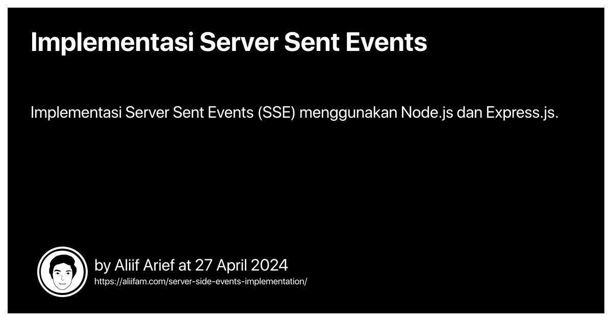 Implementasi Server Sent Events | Aliif Arief Homepage